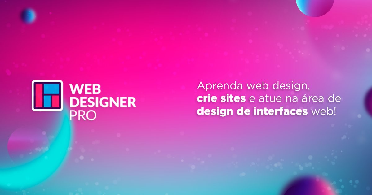 Curso Web Designer PRO - Inscrições abertas - Aprenda Web Design